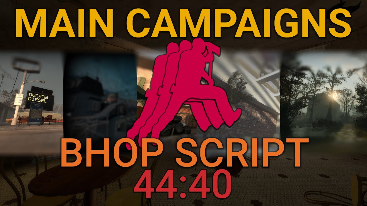 L4D2 - Main Campaigns 44:40 BHOP SCRIPT - YouTube