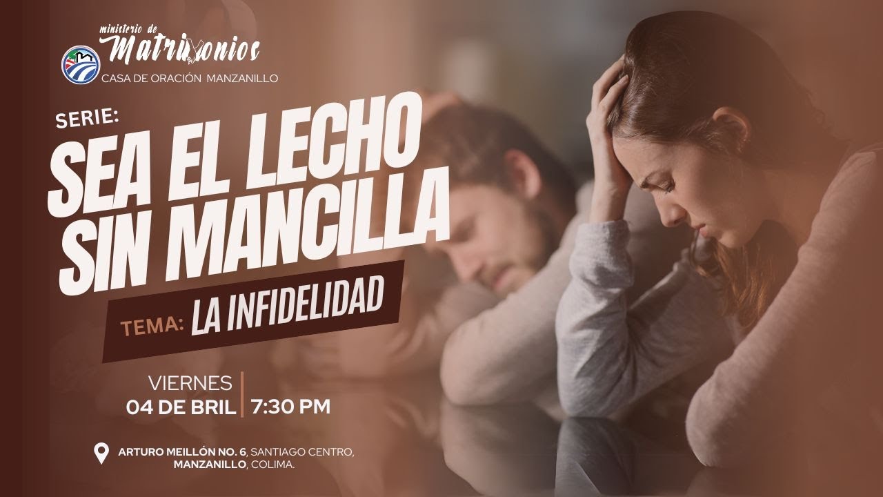 SEA EL LECHO SIN MANCILLA - LA INFIDELIDAD - Hna. Lupita de Estrada ...