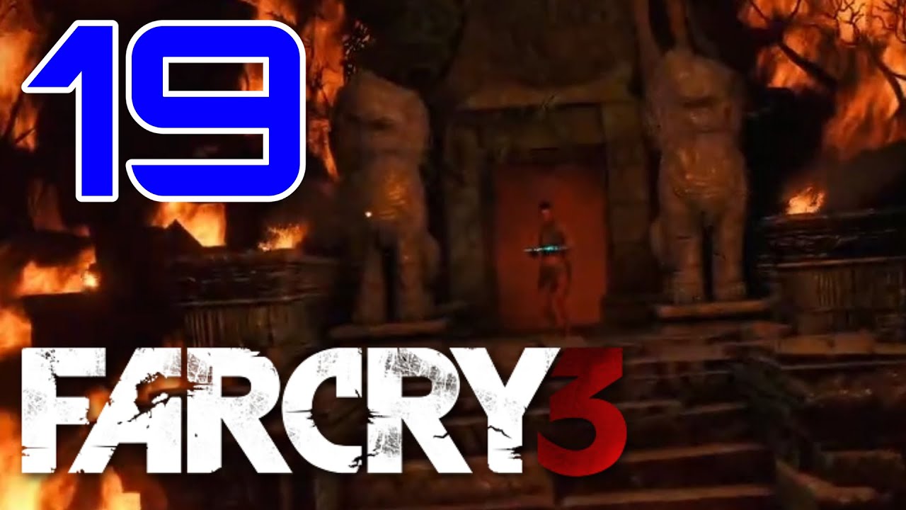 Far Cry 3 Part 19 - The end is nigh - YouTube