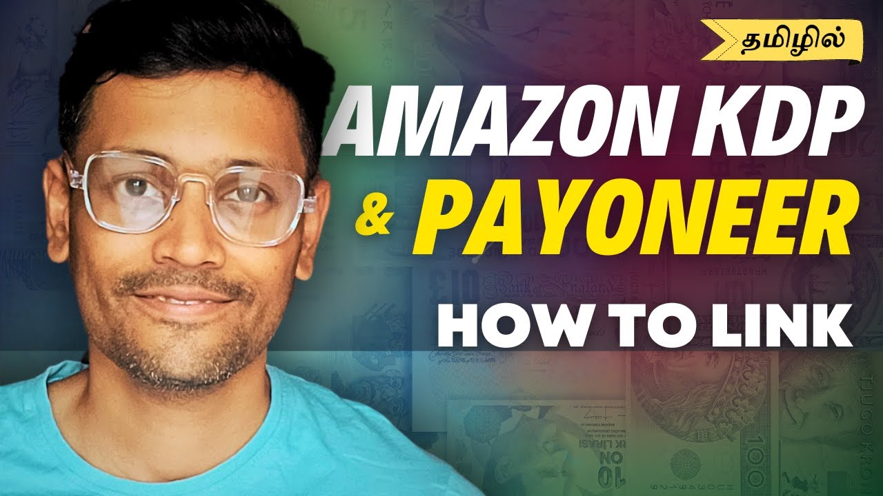 How to Link Amazon KDP with Payoneer - Step by step (Tamizh) - YouTube