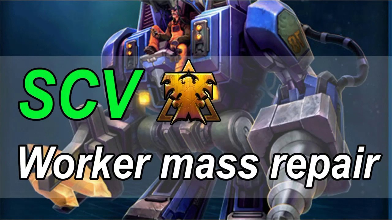 SCV - Unit Terran - Starcraft 2 - Unit Mass Repair - YouTube