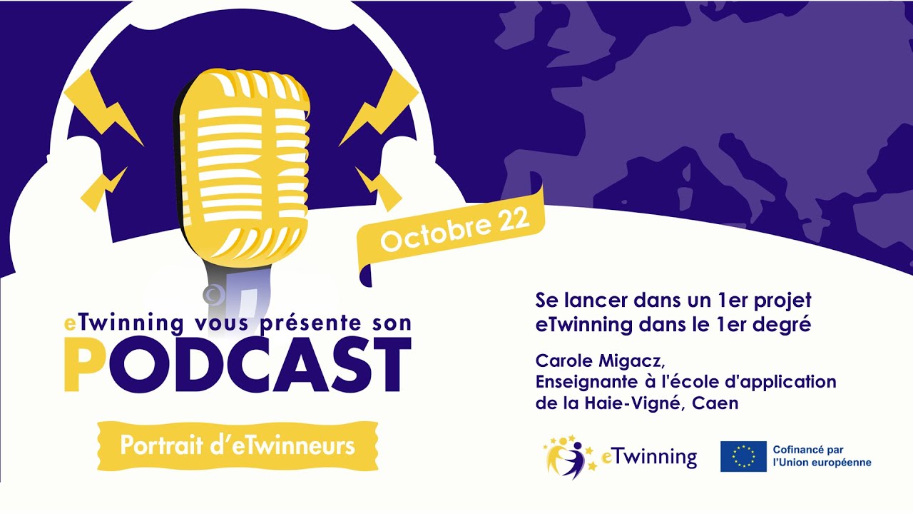 Portrait d'eTwinneurs - EP03 - Se lancer dans un 1er projet eTwinning ...