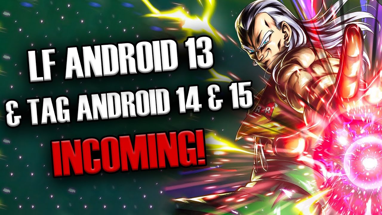 LF ANDROID 13, TAG ANDROID 14 & 15, AND SUPPORTER MAJUBB INCOMING ...
