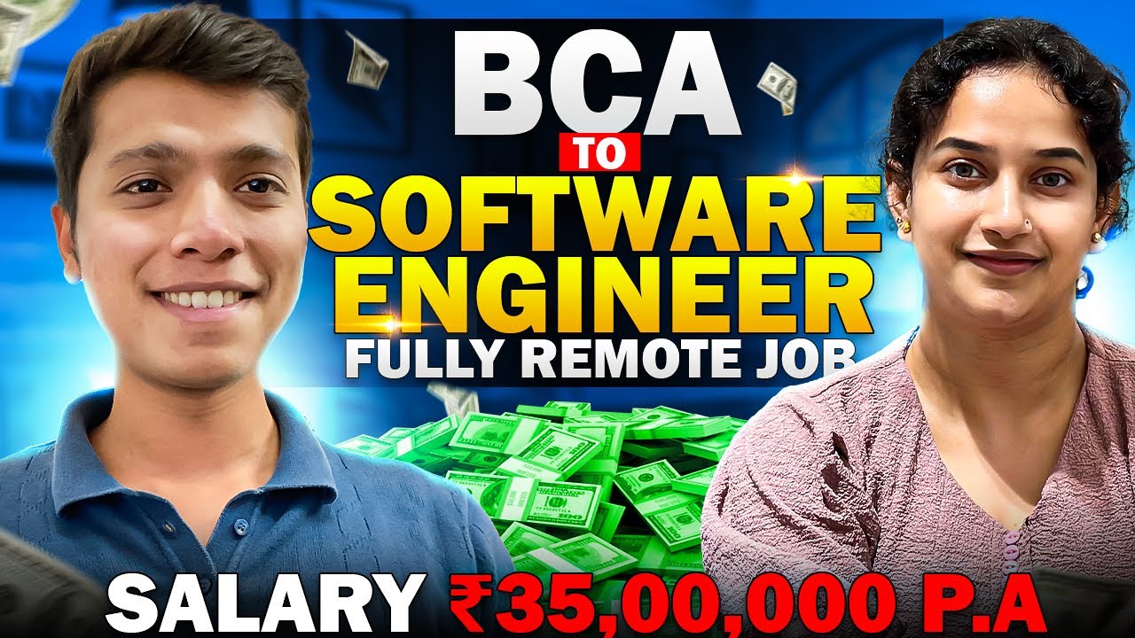 How he got 35LPA Remote Job after BCA | Complete BCA to SDE Roadmap ...