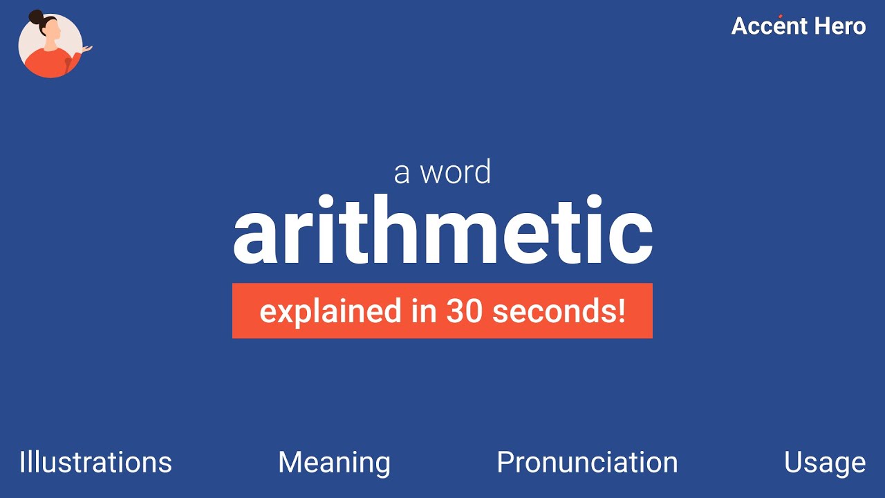 ARITHMETIC - Meaning and Pronunciation - YouTube