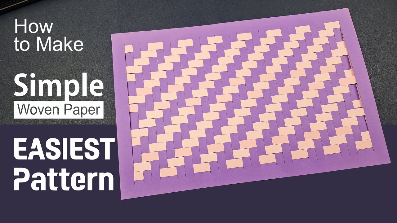 THE EASIEST HOW TO MAKE SIMPLE PAPER WOVEN - YouTube