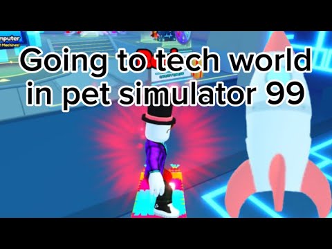 Going to tech world in pet simulator 99 - YouTube
