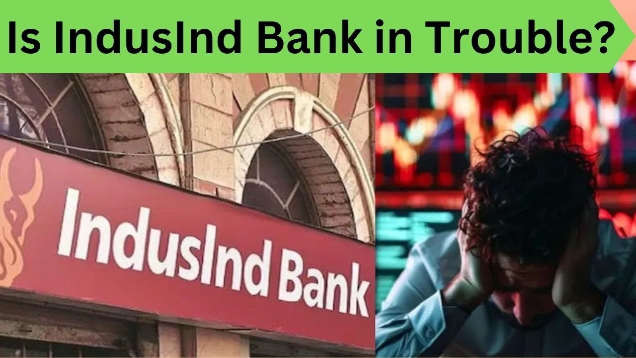 Unraveling the IndusInd Bank Crisis: What Went Wrong? | The Shocking ...
