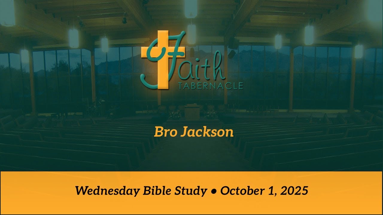 Bro Jackson • Wednesday Night Bible Study • 10-1-25 - YouTube
