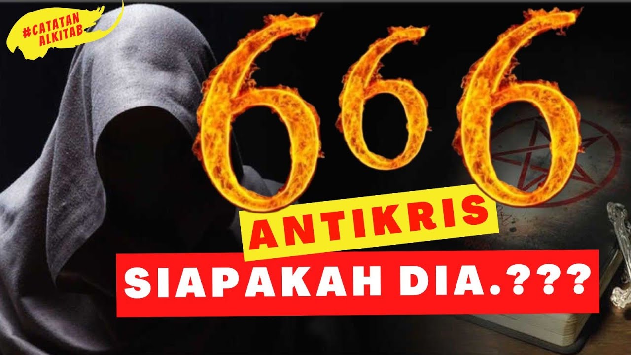 Apa Kata Alkitab tentang Antikristus dan simbol 666 #catatanalkitab ...