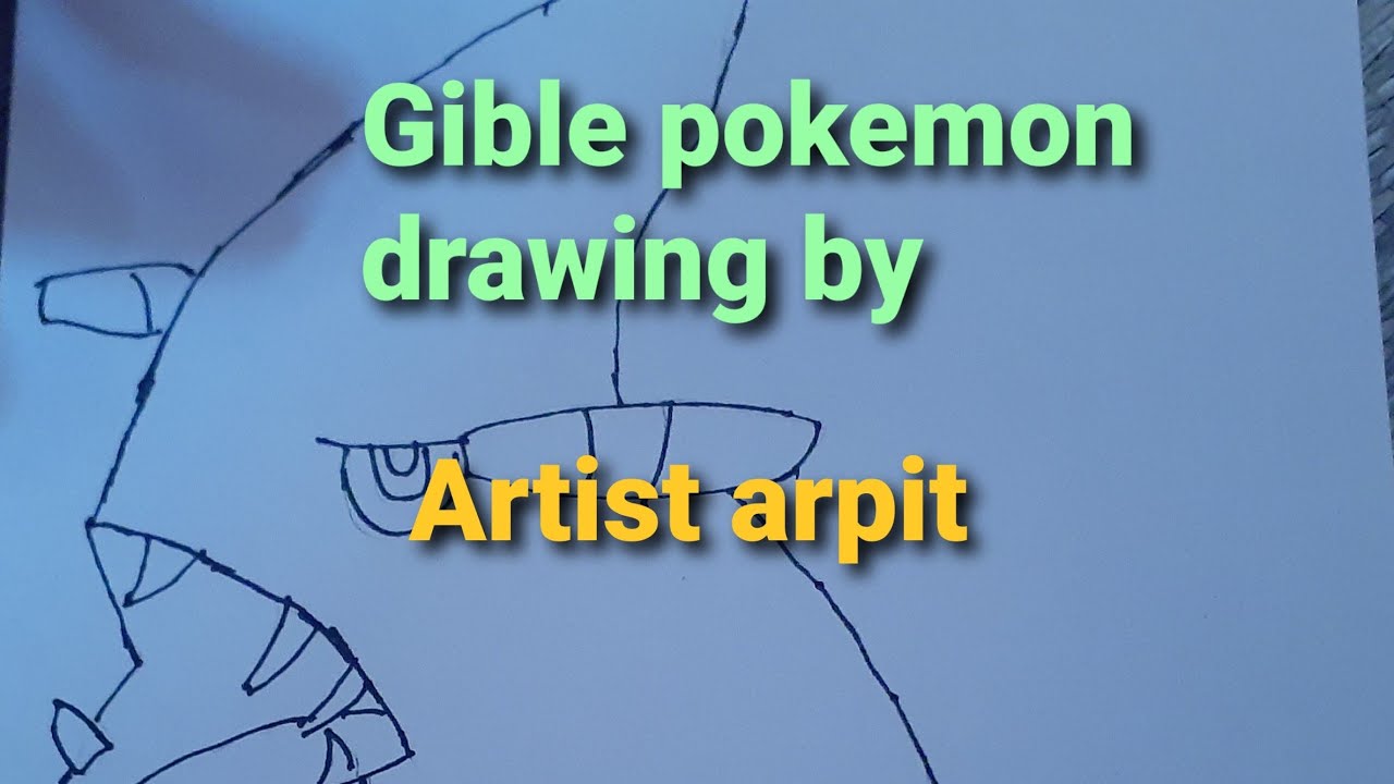 Gible Pokemon drawing || by Artist arpit - YouTube