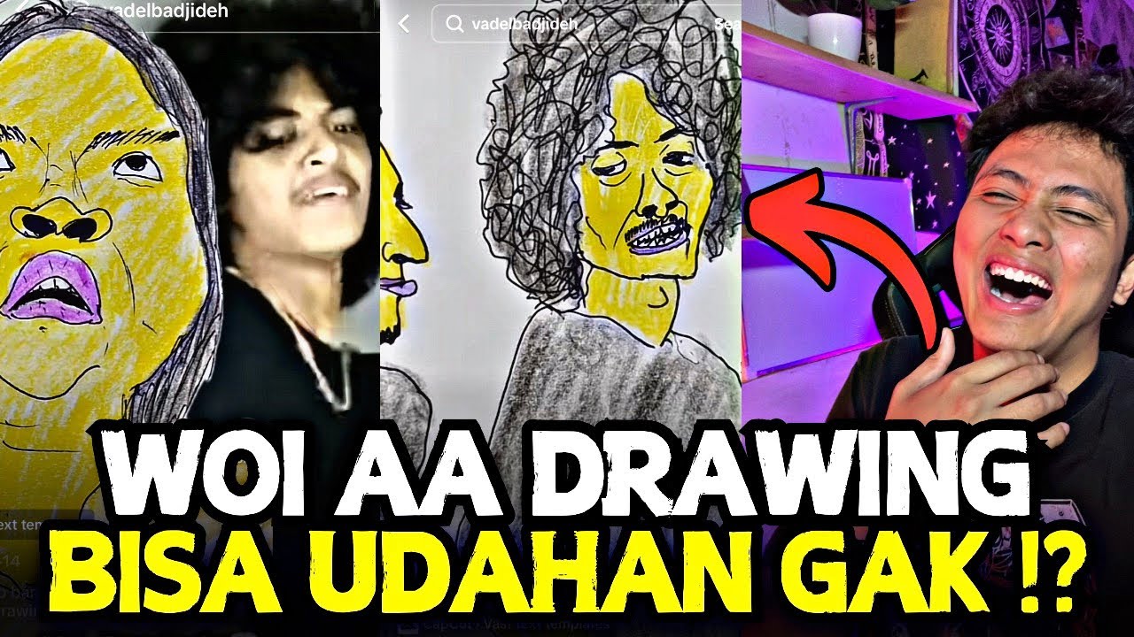REACTION GAMBAR AA DRAWING‼NGAKAK BANGET WOI ADA VAD*L - YouTube