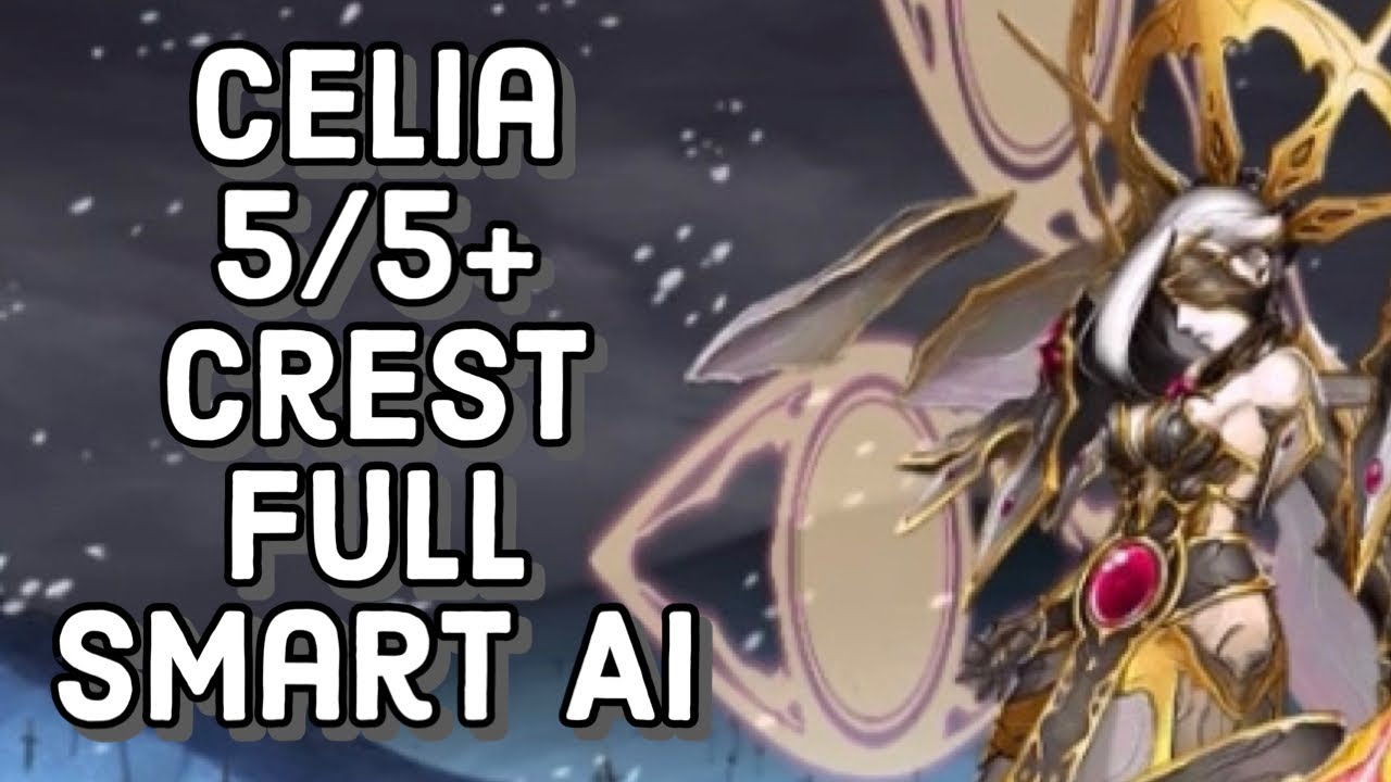 FULL SMART AI Celia 5/5+ Crest Palace - Grand Summoners - YouTube