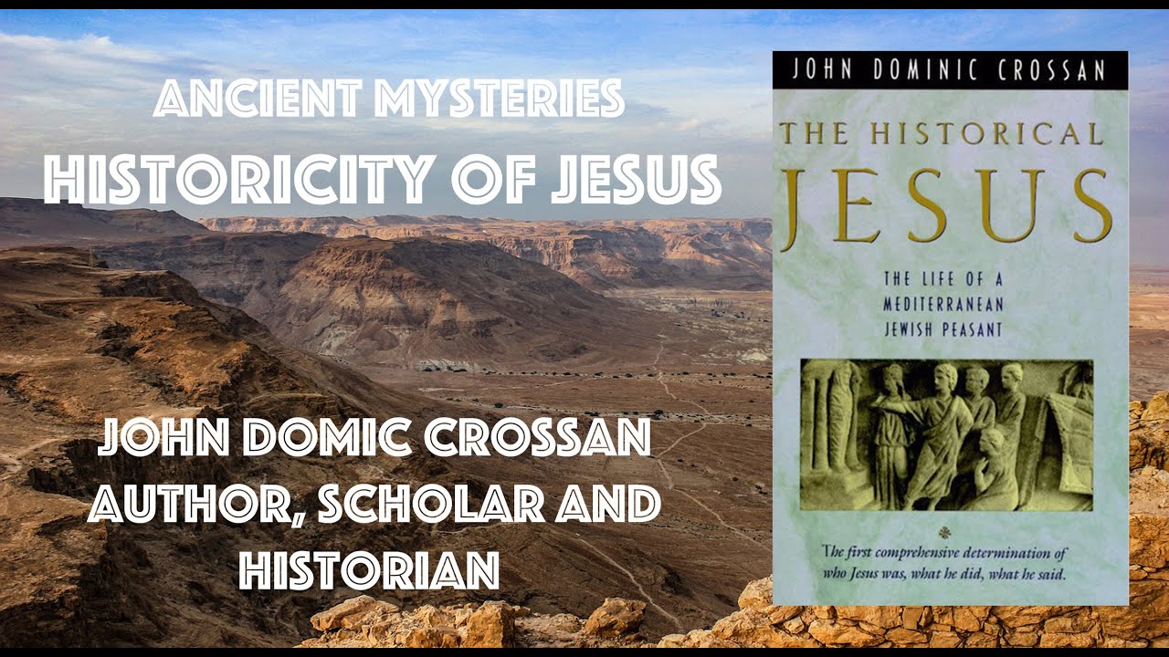 John Dominic Crossan on The Historicity of Jesus - YouTube
