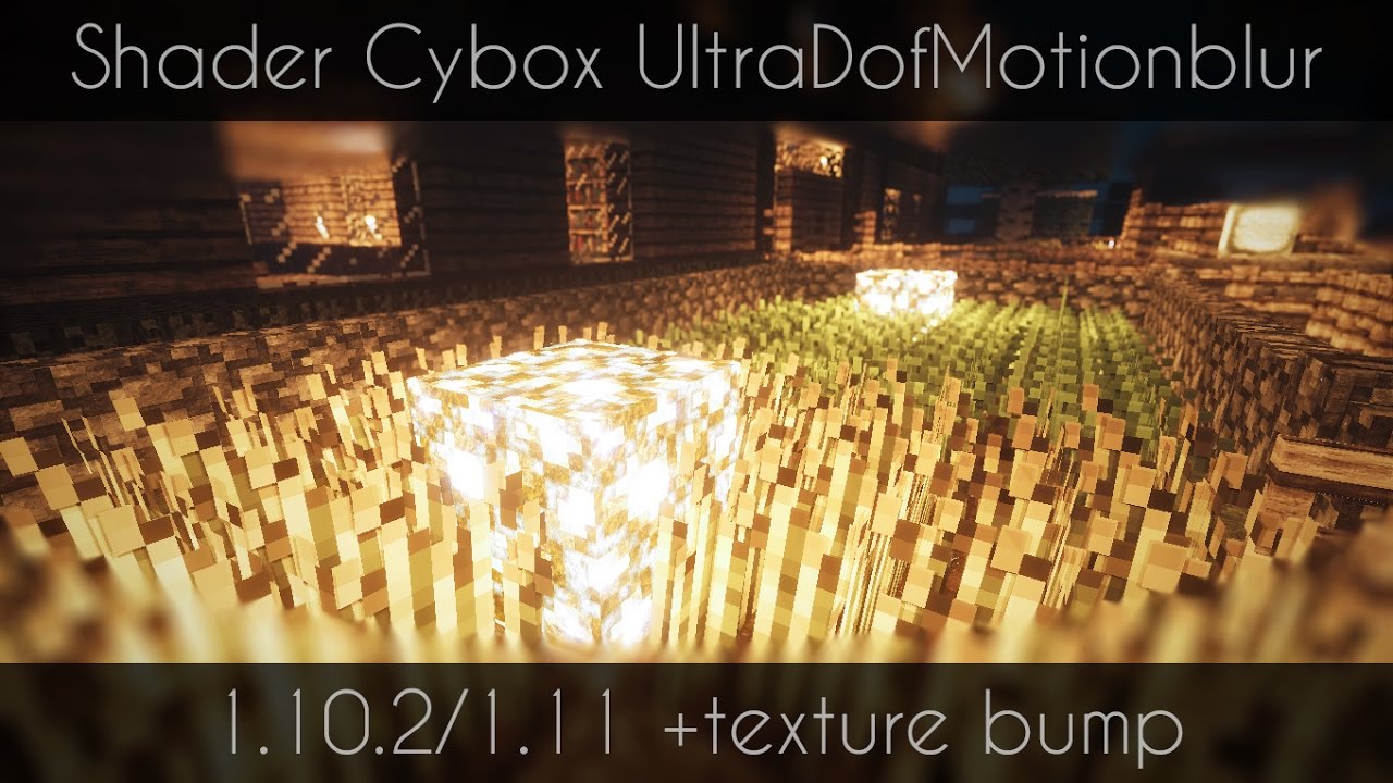 Minecraft Cybox Shaders Ultra+Dof+Motionblur+Texture Bump - YouTube