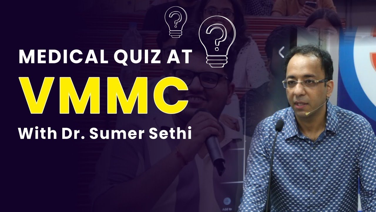 Medical Quiz at VMMC with Dr Sumer Sethi - YouTube