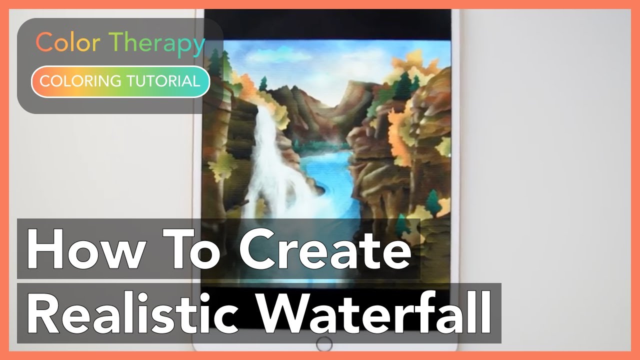 Coloring Tutorial: How to Create Realistic Waterfall with Color Therapy ...