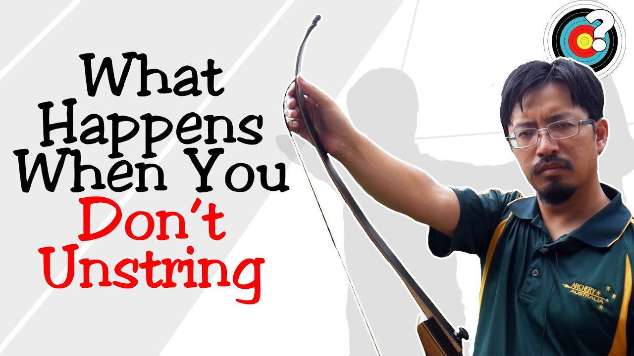 Archery | What Happens When You DON'T Unstring A Bow (For Months) - YouTube