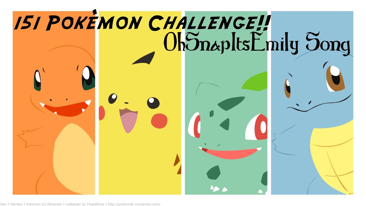 Pokemon Orginal 151 Challenge! W/OhSnapItsEmily Song - YouTube
