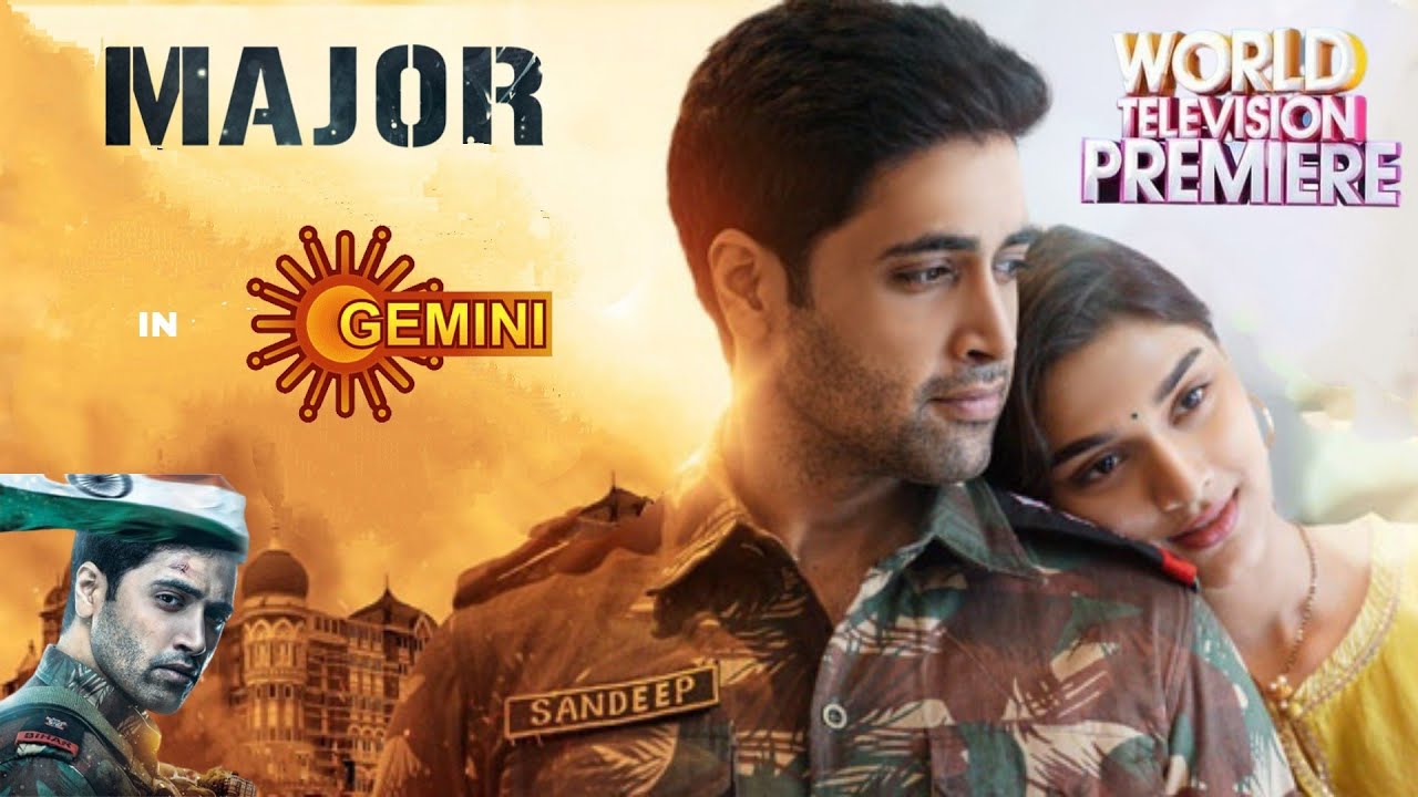 World Television Premiere Movie Major Telugu is Coming Soon in Gemini ...