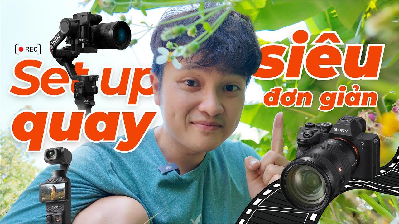 Đây là cách mà mình đã Set up quay video siêu đơn giản, siêu nhanh ...