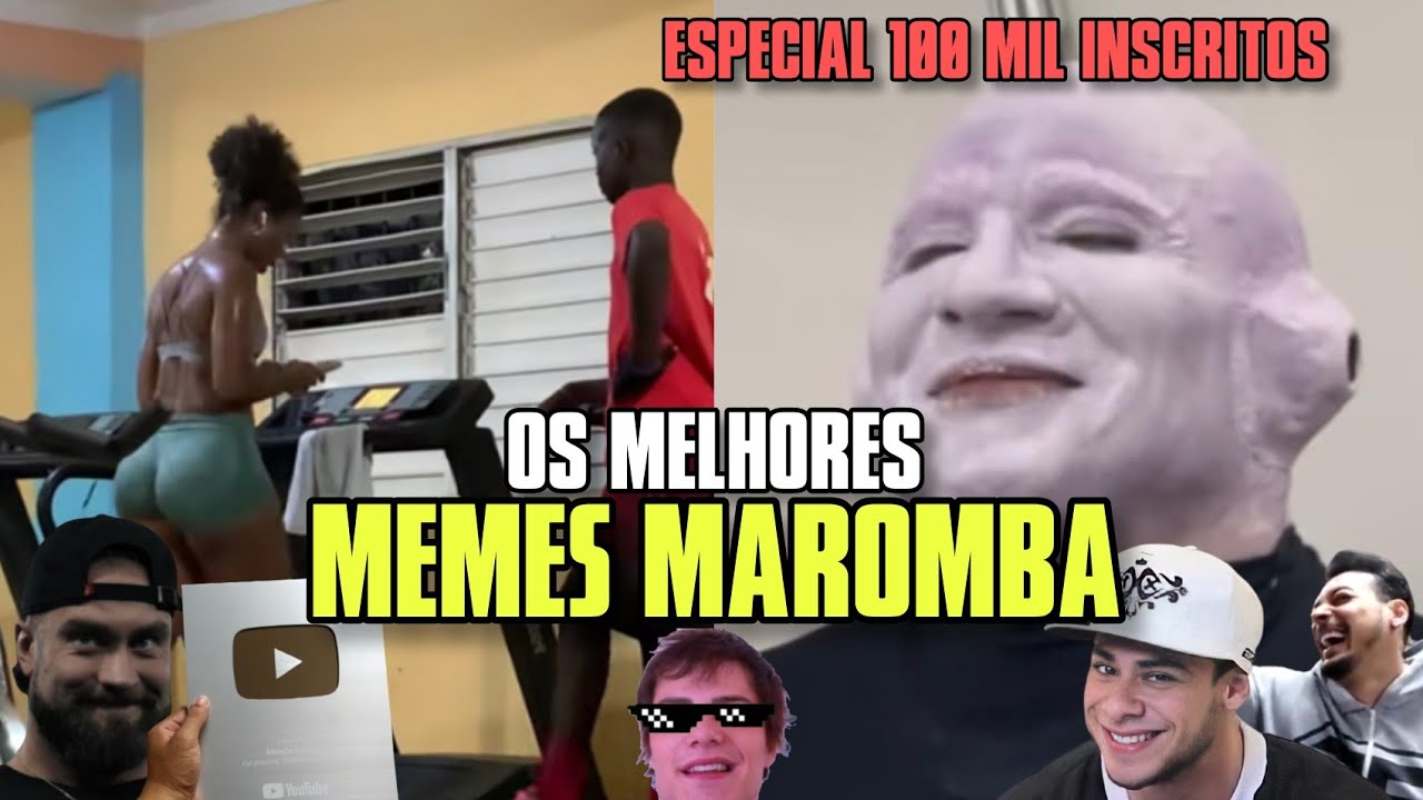 OS MELHORES MEMES MAROMBA | ESPECIAL 100 MIL INSCRITOS - MUSCLECORTES 🗿 ...