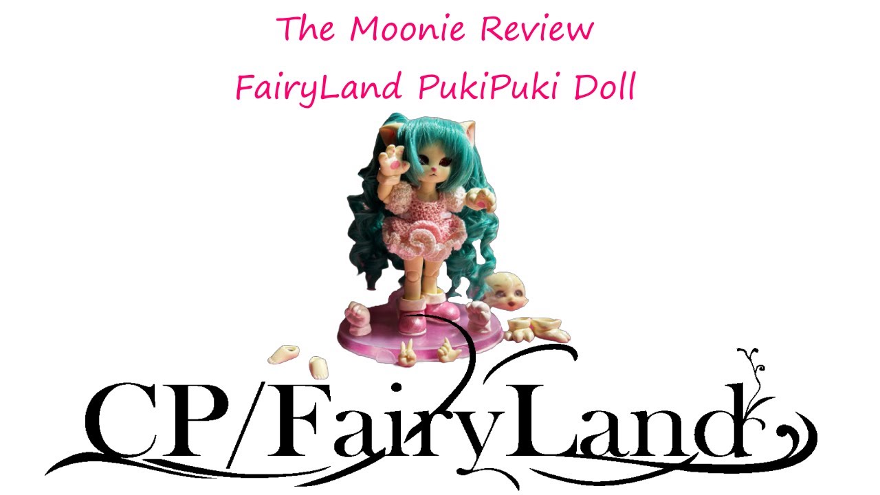 Moonie Review FairyLand PukiPuki Doll Review - YouTube