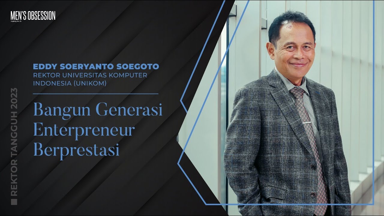 Bangun Generasi Entrepreneur Berprestasi | Eddy Soeryanto Soegoto ...