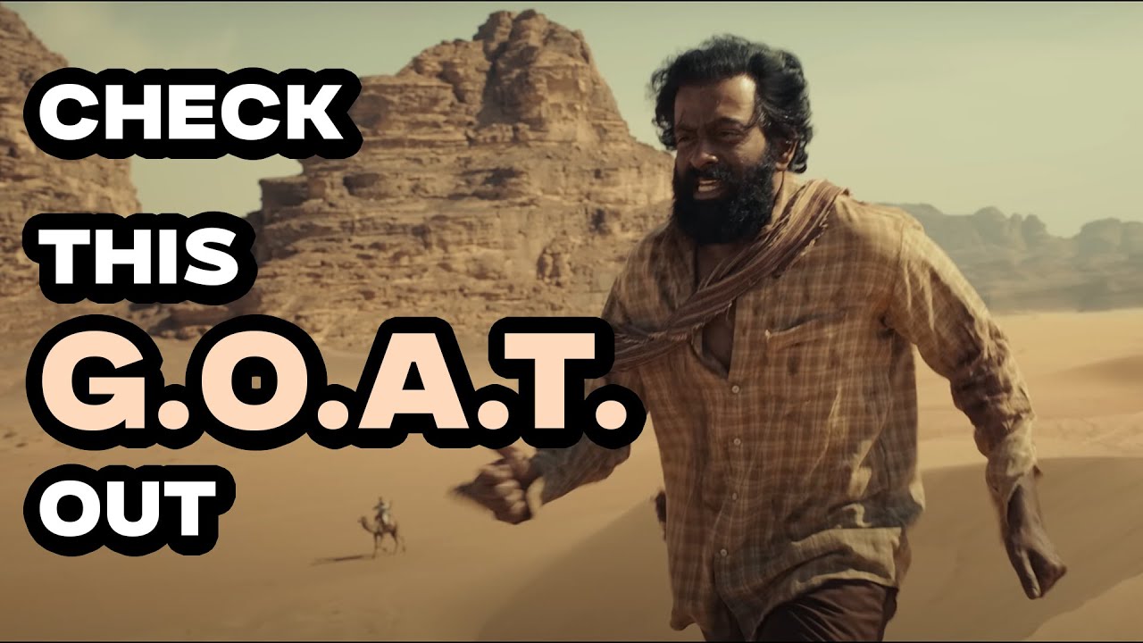 The Goat Life | Aadujeevitham - Detailed Movie Review, Making ...