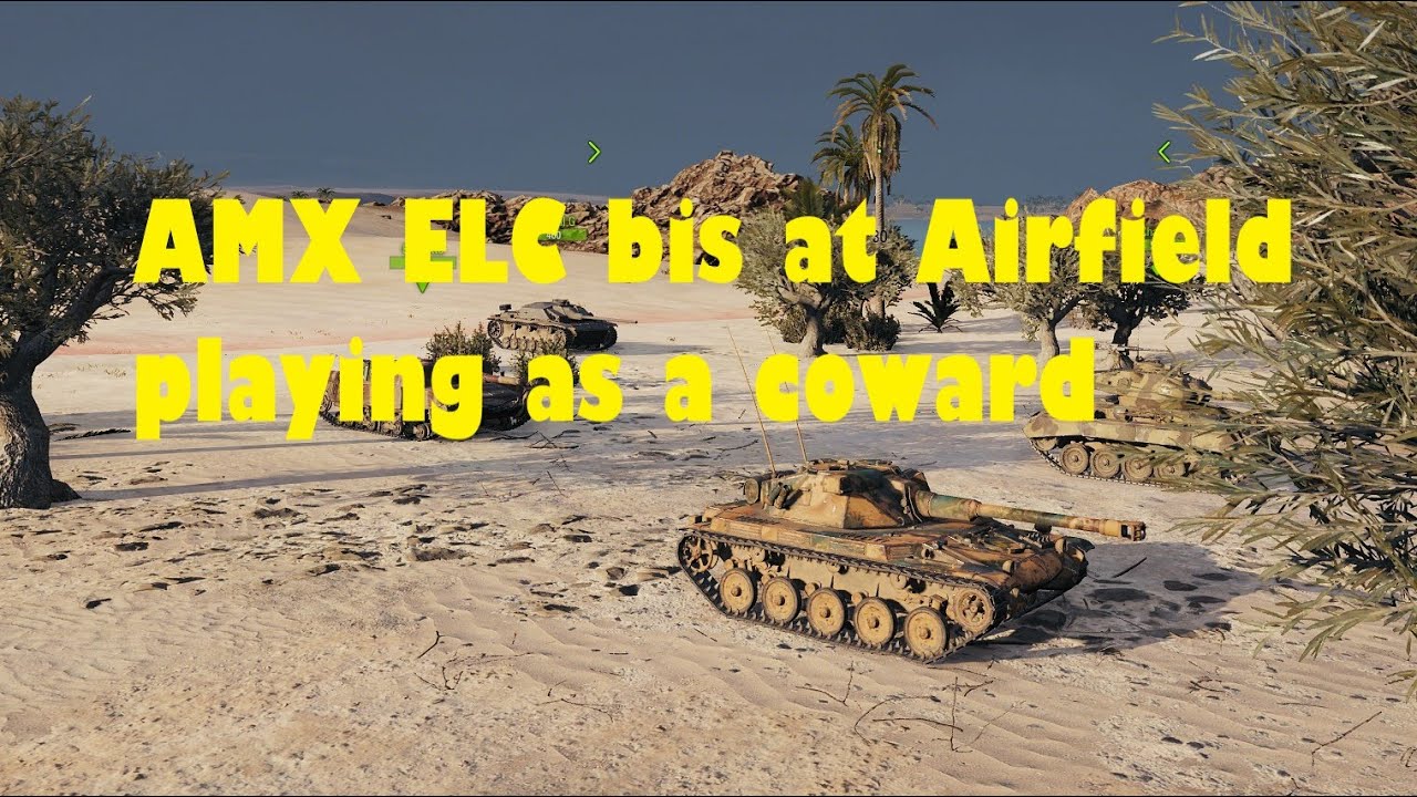 AMX ELC bis at Airfield playing as a "Coward" - YouTube