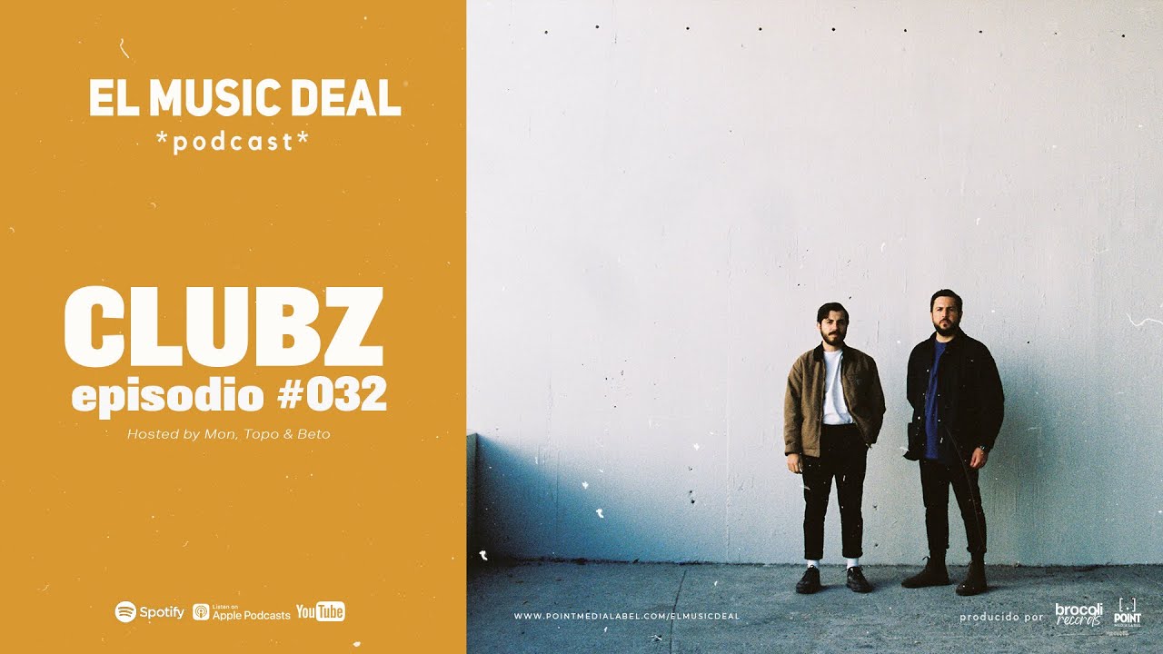 El Music Deal - S1E32 - CLUBZ - YouTube