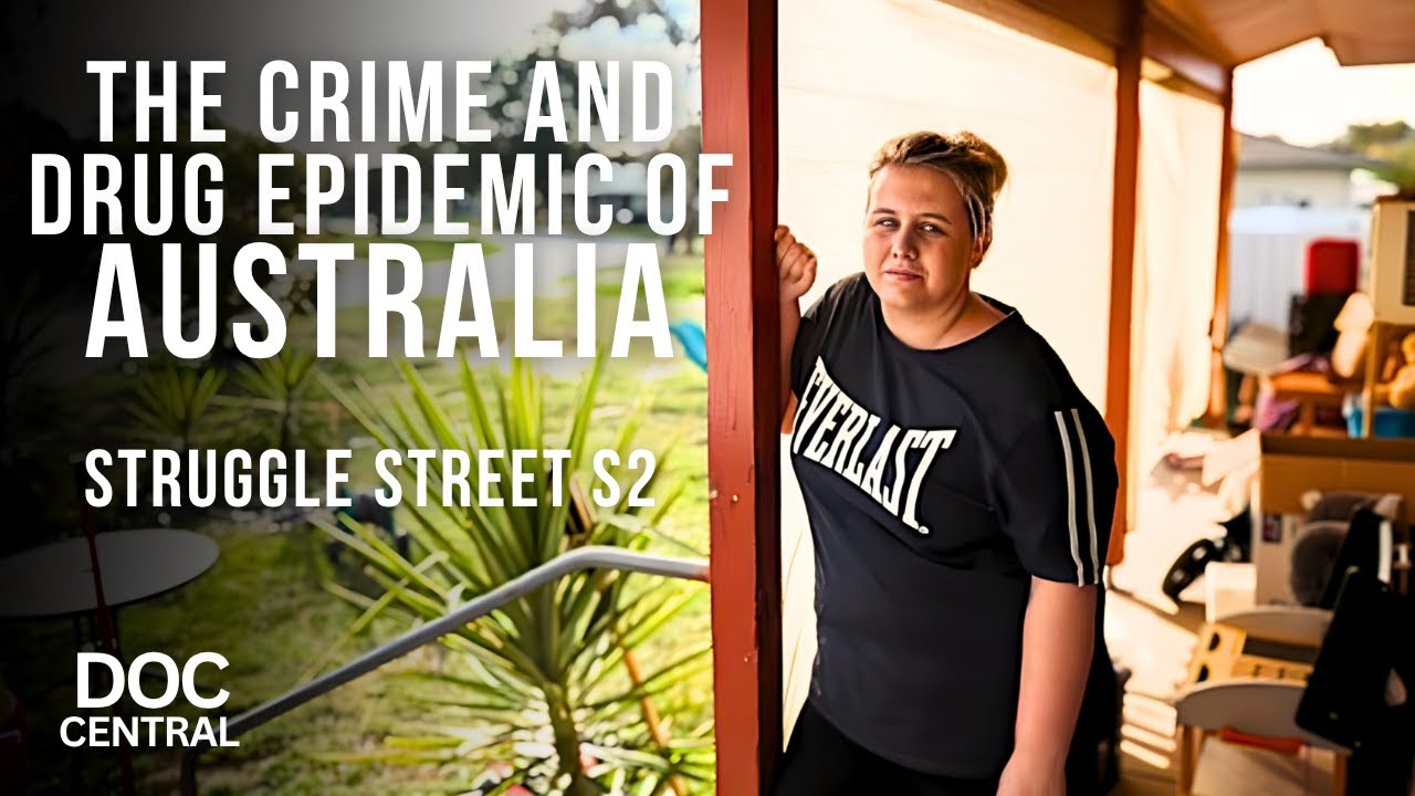 Struggle Street | FULL Documentary Series 2 | All Episodes ...