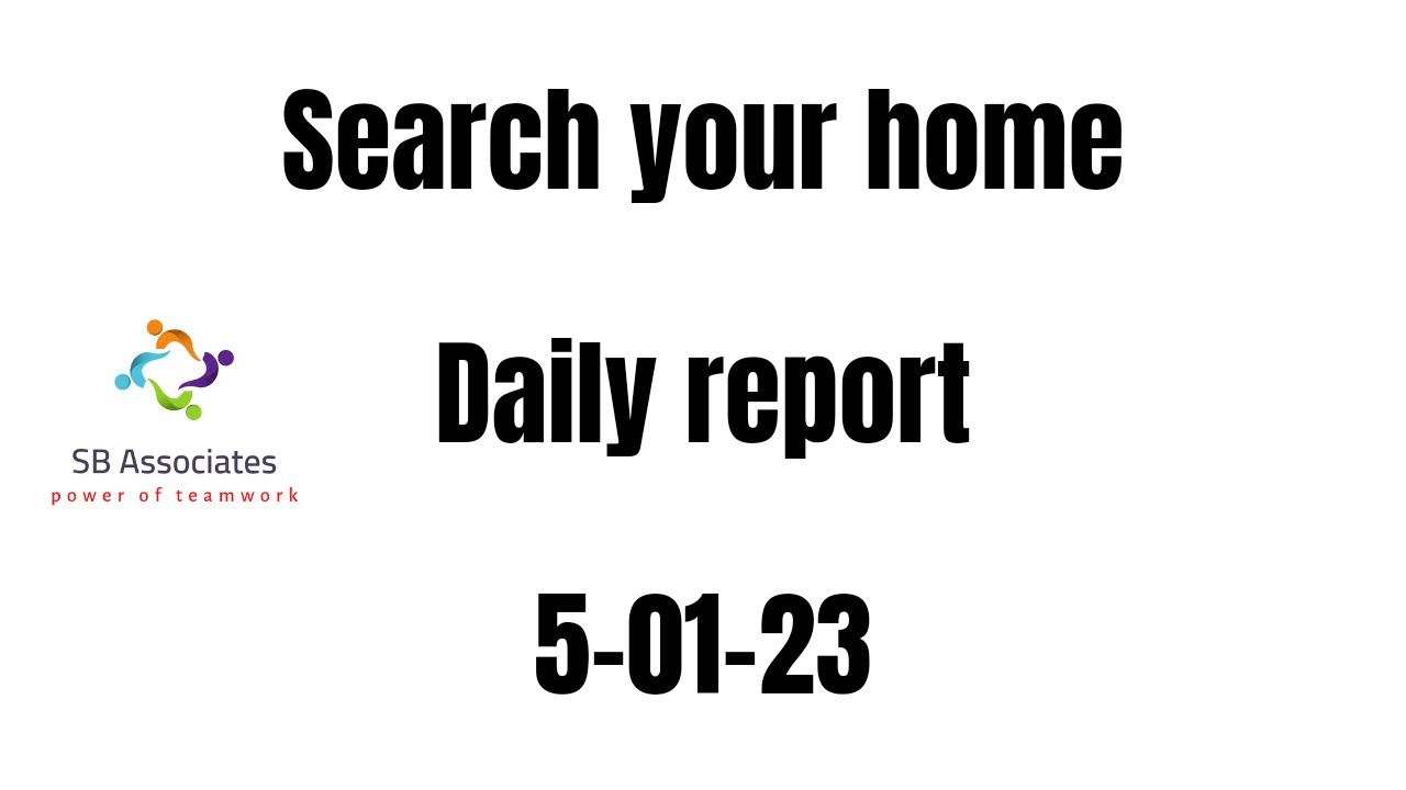Search your home | daily report | 5-01-23 | @SB Associates | #viral ...