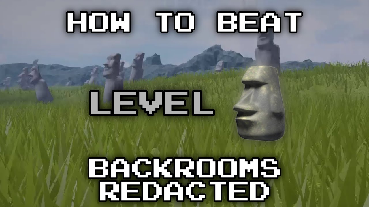 [OUTDATED] How to beat Level 🗿 in Backrooms Redacted - YouTube