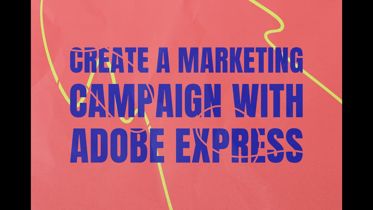 Create a Marketing Campaign with Adobe Express - YouTube