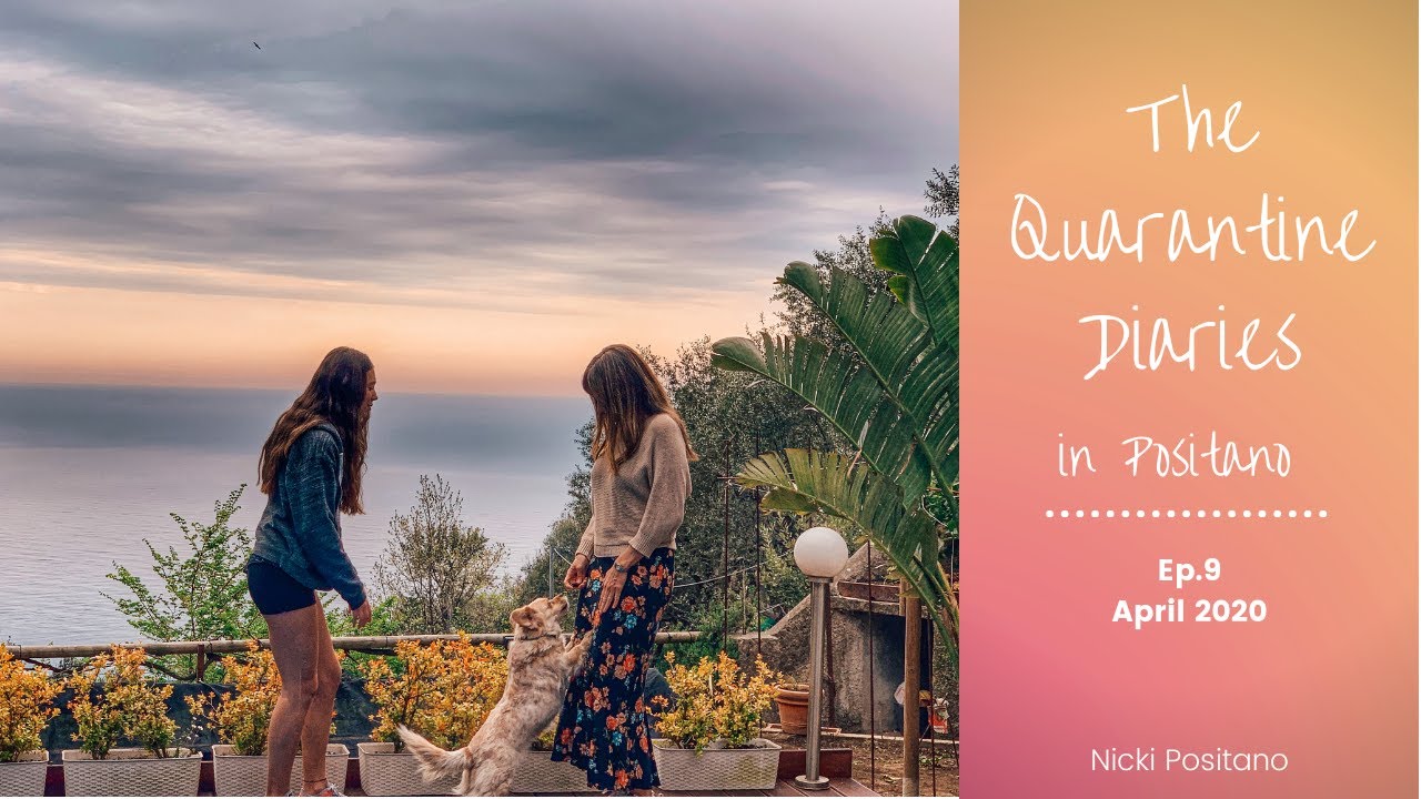 POSITANO: THE QUARANTINE DIARIES - EP9 - Lockdown Easter in Positano ...