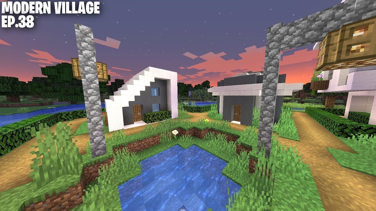 MODERN VILLAGE!! (minecraft ep.38) - YouTube