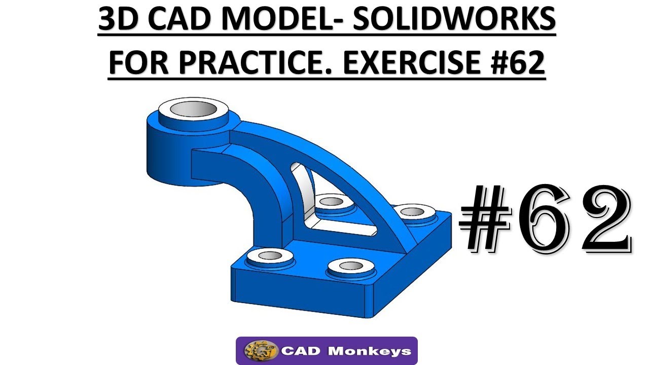 3D CAD MODEL- SOLIDWORKS FOR PRACTICE.EXERCISE #62 - YouTube