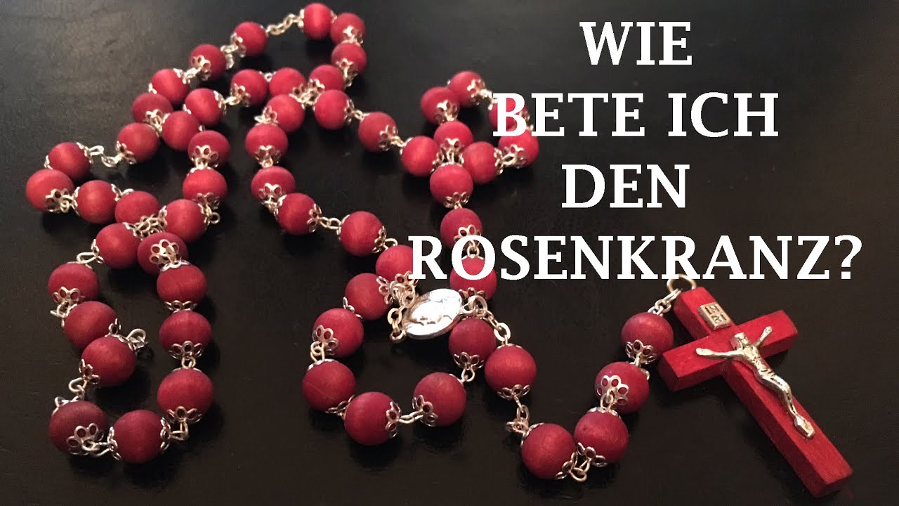 Wie bete ich den Rosenkranz? - YouTube