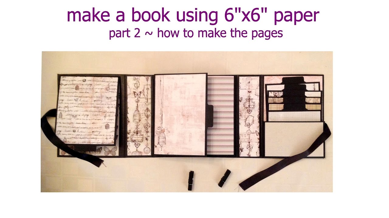 Handmade 6x6 book 2 ~ how to make the pages - YouTube