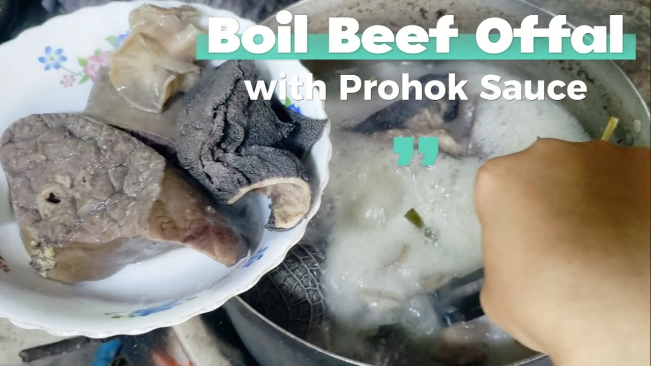 Beef Offal, Boiled Beef Offal with Prohok Sauce Recipe. - YouTube