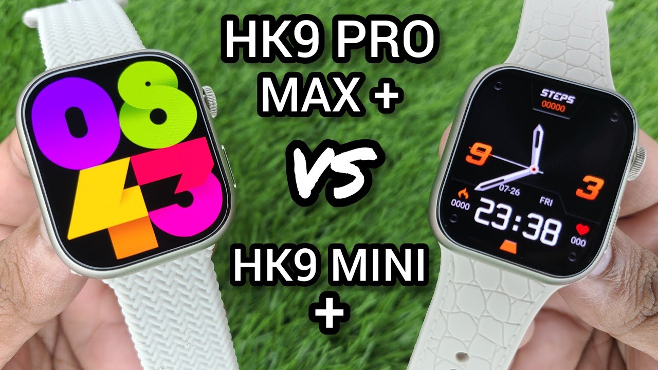 Hk9 pro max+ Vs Hk9 Mini+ | Comparison Hk9 pro max plus smartwatch vs ...