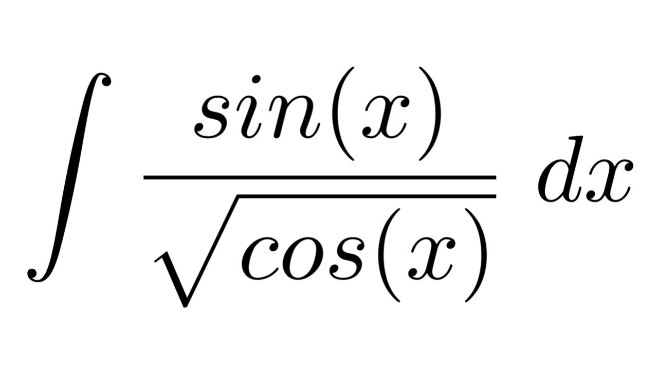 Integral Of Sin x sqrt cos x substitution YouTube