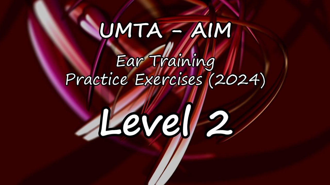 Level 2 - AIM Practice Exercises - Ear Training (2024) - YouTube