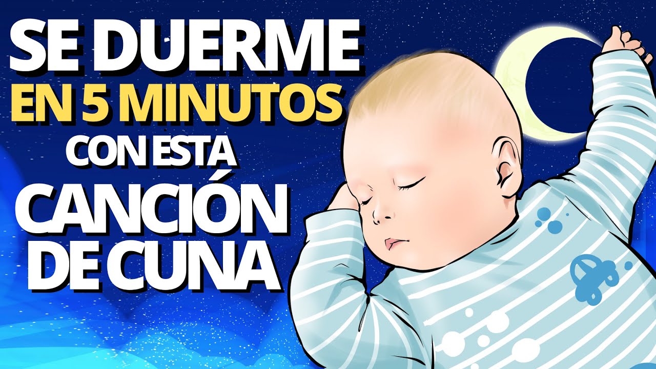 MÚSICA PARA DORMIR BEBÉS RECIÉN NACIDOS - Canción de Cuna Cajita ...