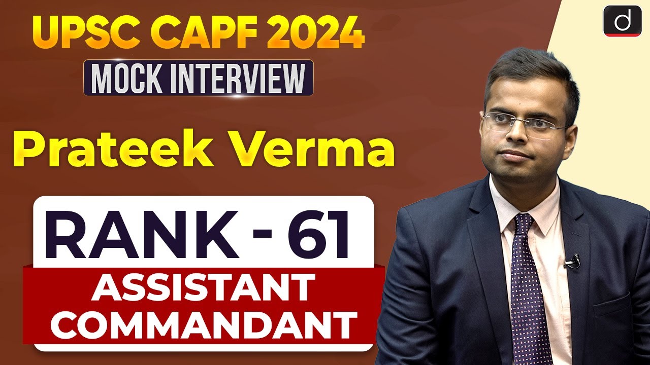 UPSC CAPF AC 2024 | Prateek Verma | Rank – 61 | Mock Interview | Drishti IAS English - YouTube