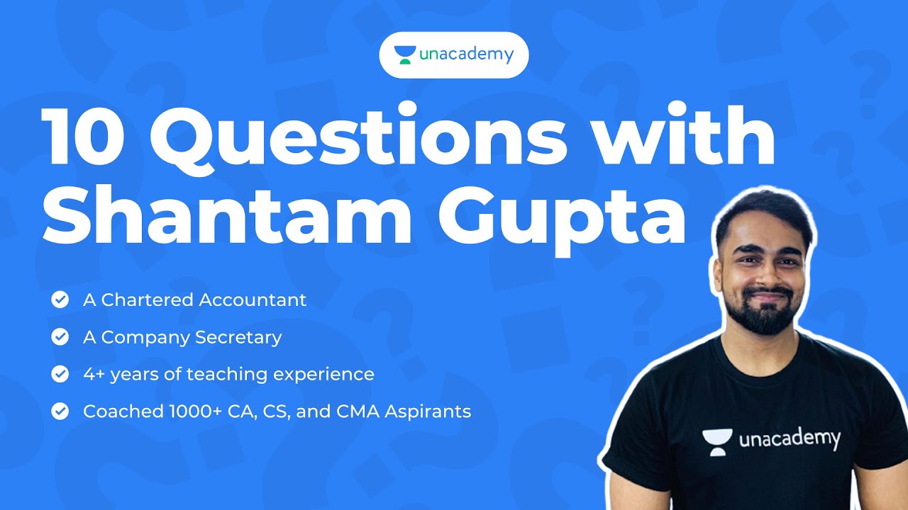 Behind The Camera With Ca Cs Shantam Gupta Know Your Educator