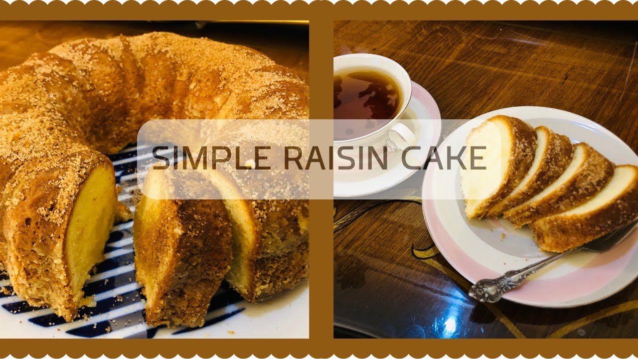 Simple raisin cake | The easiest & most delicious cake that you can ...