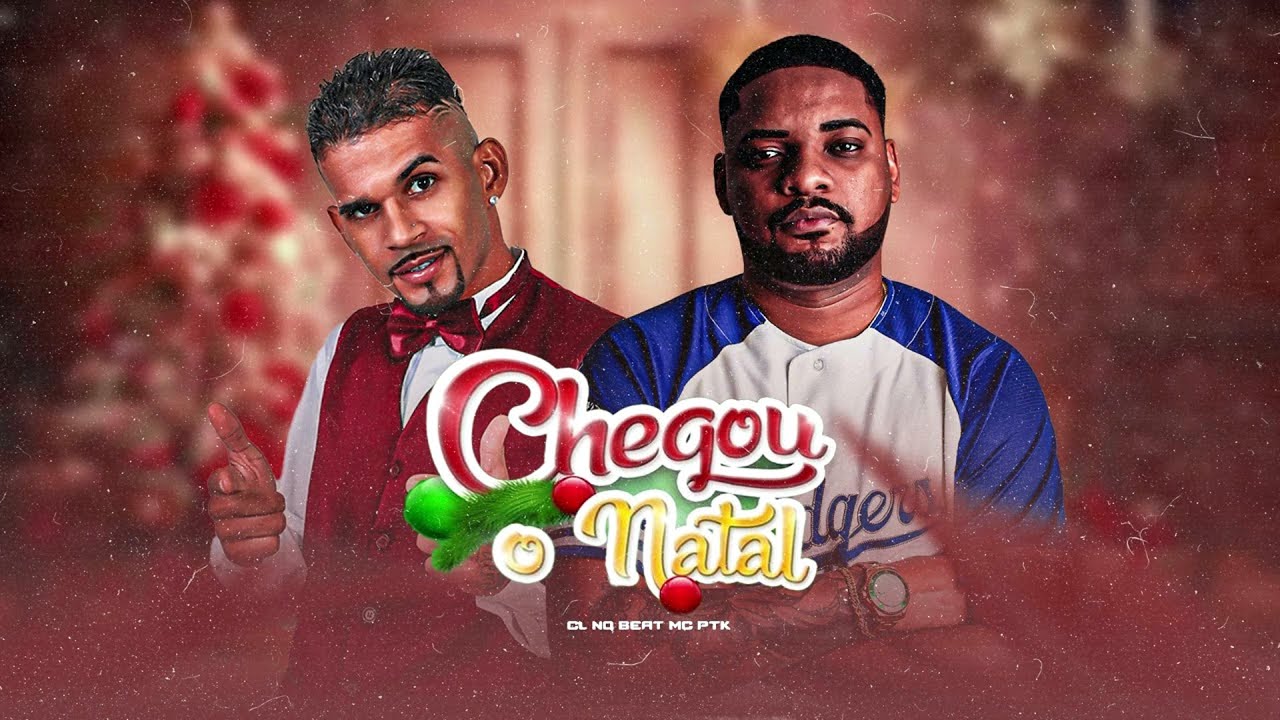 CL NO BEAT E MC PTK - CHEGOU O NATAL (Natal BREGAFUNK) - YouTube