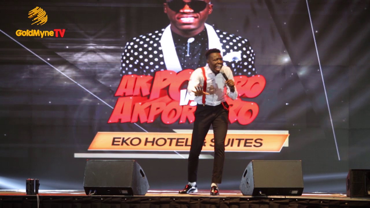 LAUGH & LAUGH AT AKPORORO VS AKPORORO 2017 CONCERTS (Nigerian Music ...